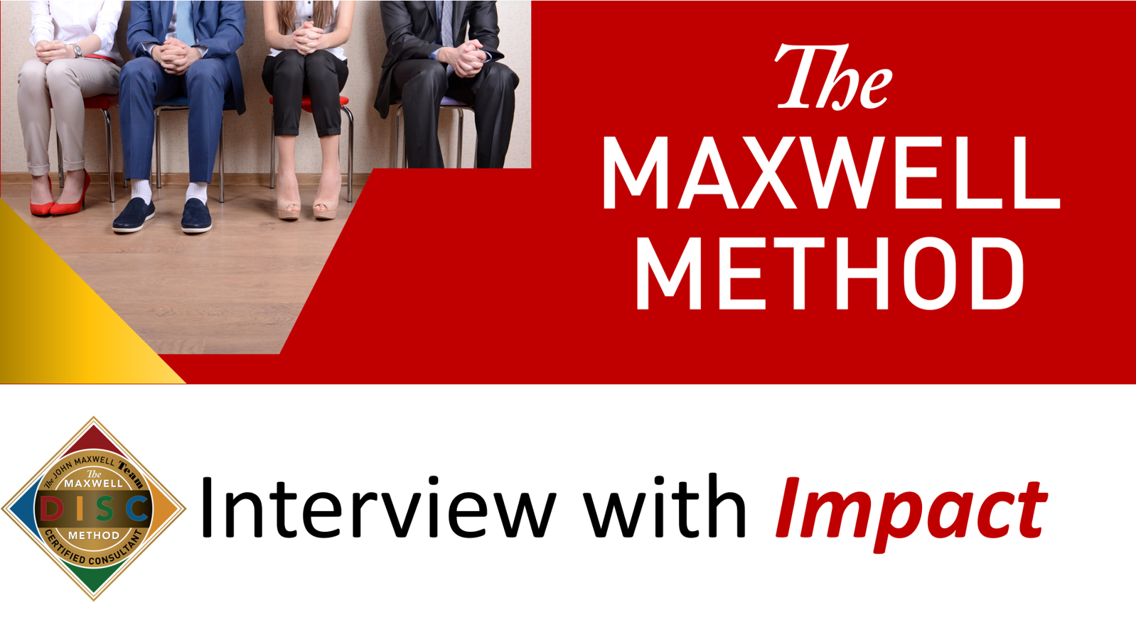 The Maxwell DISC Method “Benchmark and Interview Process” – Lementor ...